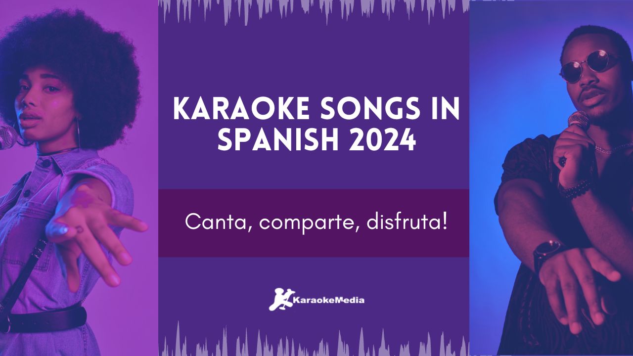 Karaoke songs in Spanish 2024
