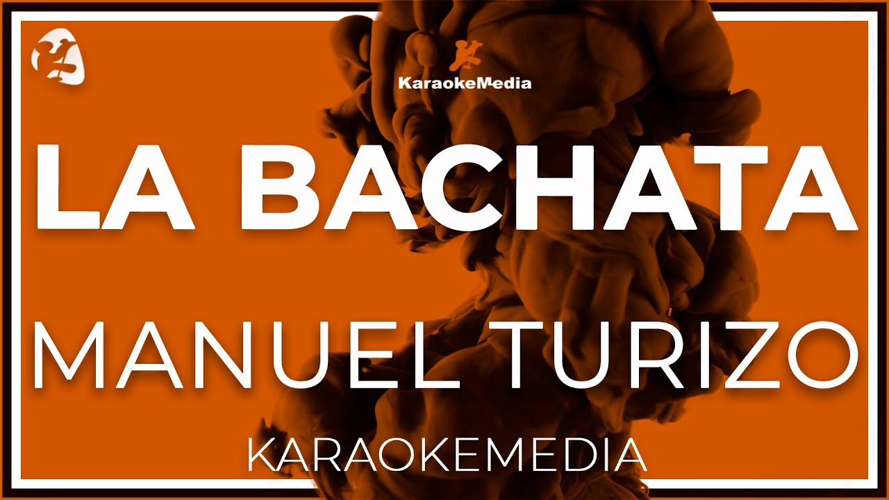 Manuel Turizo - La Bachata (Karaoke)